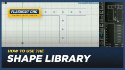 Video Library | FlashCut CNC